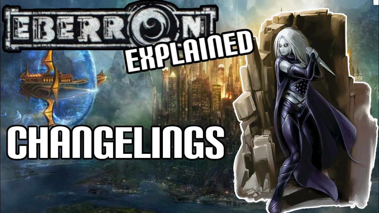 Eberron Lore - Changelings! (Dungeons & Dragons) - YouTube