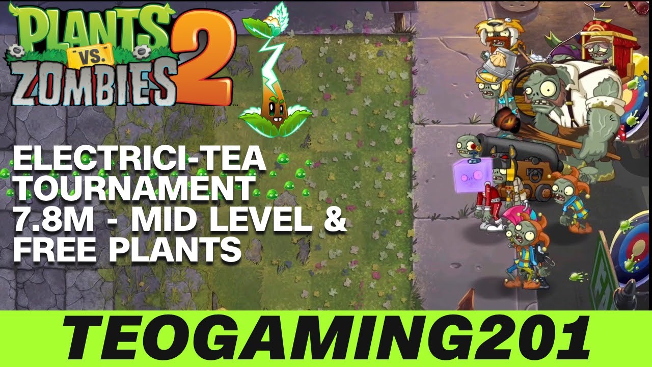 PvZ 2 | Arena | Electric Peel Season! | Electrici-tea Tournament! (MID ...