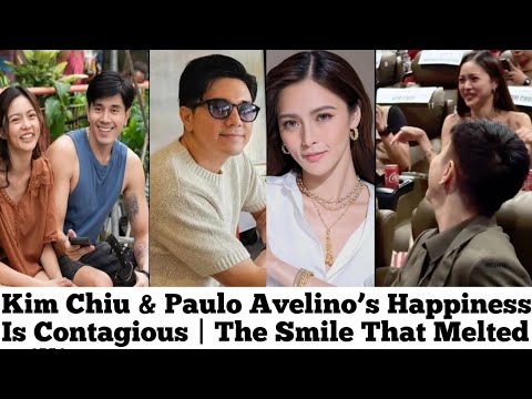Kim Chiu & Paulo Avelino’s Happiness Is Contagious | The Smile That ...