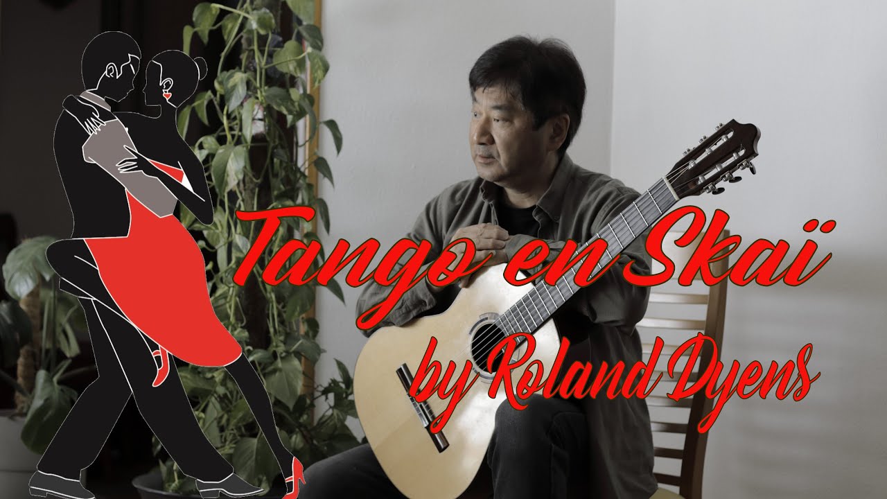 Tango en SkaÏ by Roland Dyens (1955-2016) - YouTube