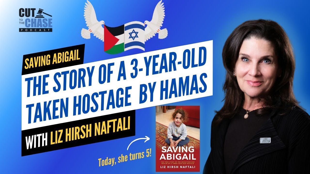 Saving Abigail: The Story of a 3-Year-Old Taken Hostage by Hamas ft. Liz Hirsh Naftali - YouTube