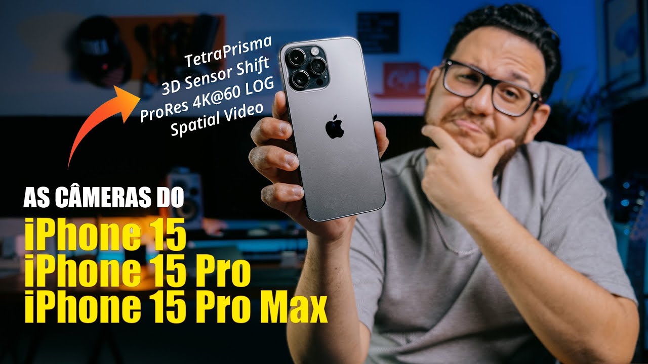As CÂMERAS do iPhone 15, iPhone 15 Pro e iPhone 15 Pro Max # ...