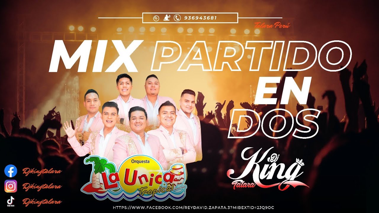 MIX PARTIDO EN DOS 🥵 Me voy, Te Burlaste de mi, Mar Amigo - La Unica Tropical 🔥[ DEEJAY KING ...