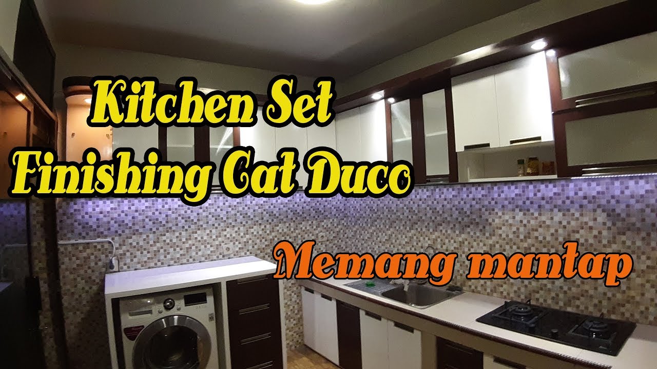 pasang interior Kitchen set finishing cat duco - YouTube