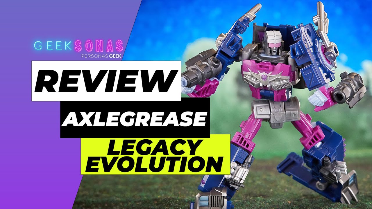 🙌 DEME 10! - Review AXLEGREASE - Transformers Legacy Evolution - Español | GEEKSONAS - YouTube