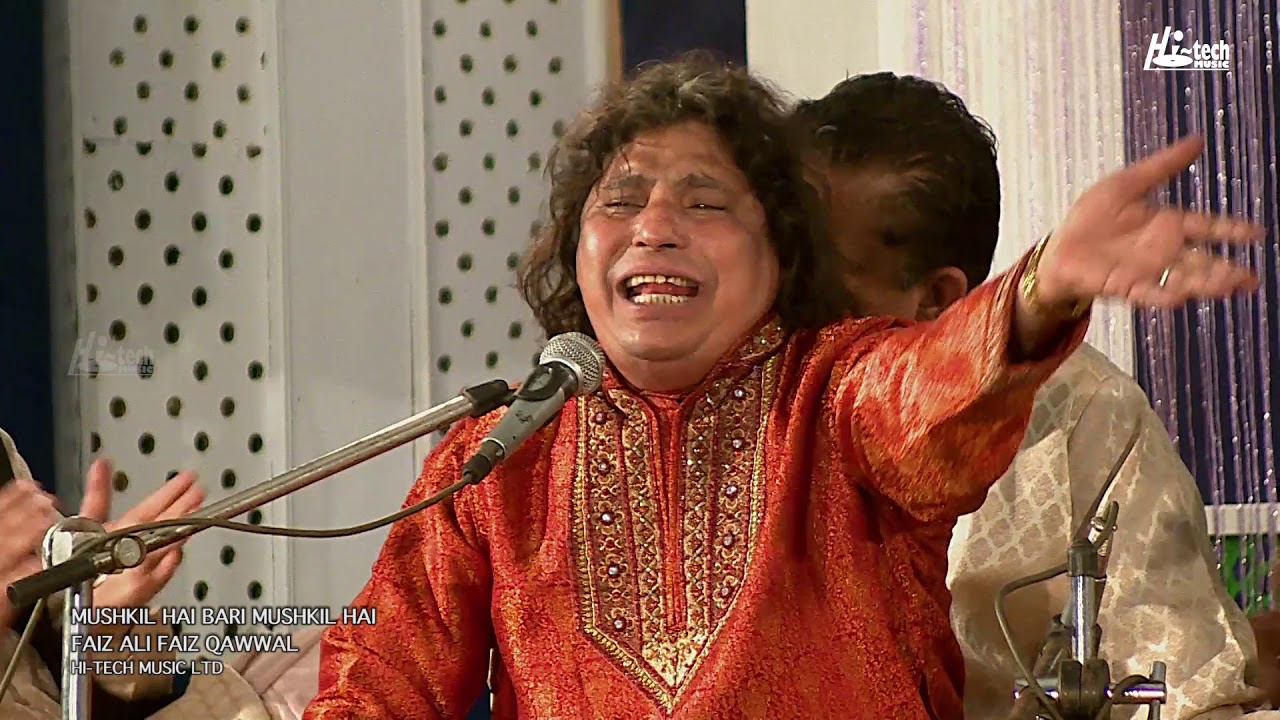 FAIZ ALI FAIZ QAWWAL - MUSHKIL HAI BARI MUSHKIL HAI - HI-TECH PAKISTANI ...