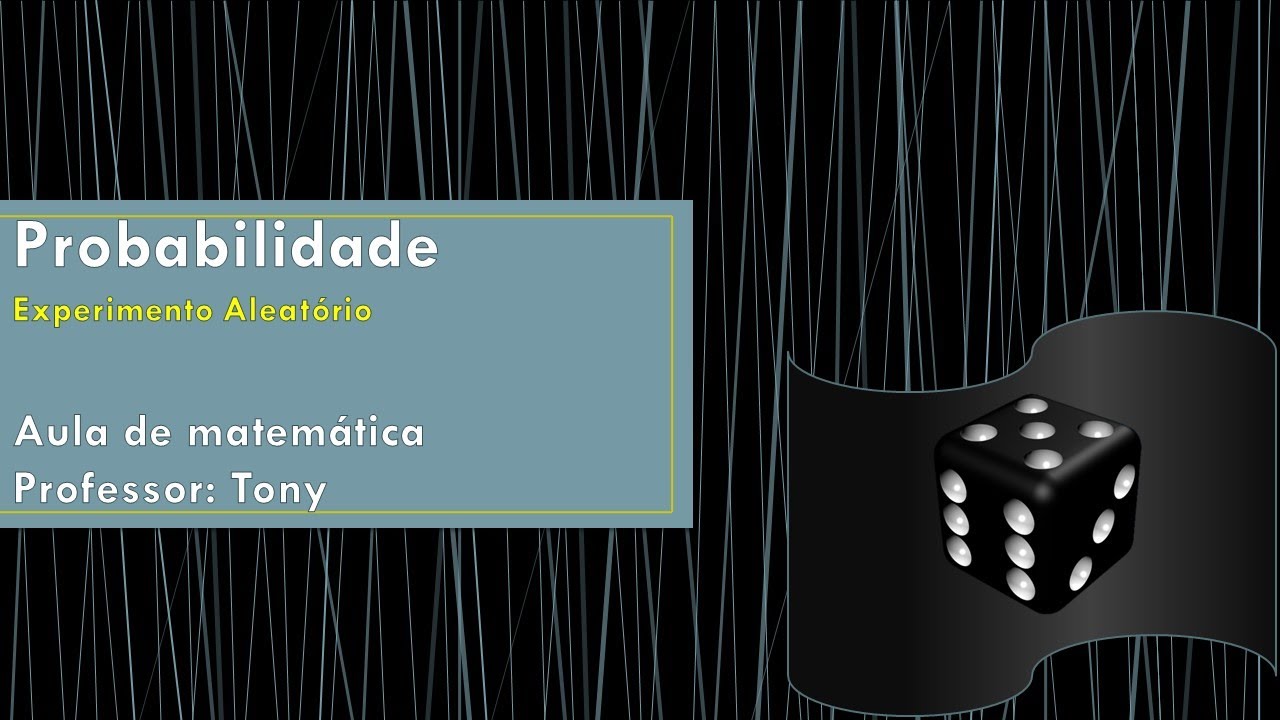 Probabilidade - Experimento Aleatório - YouTube
