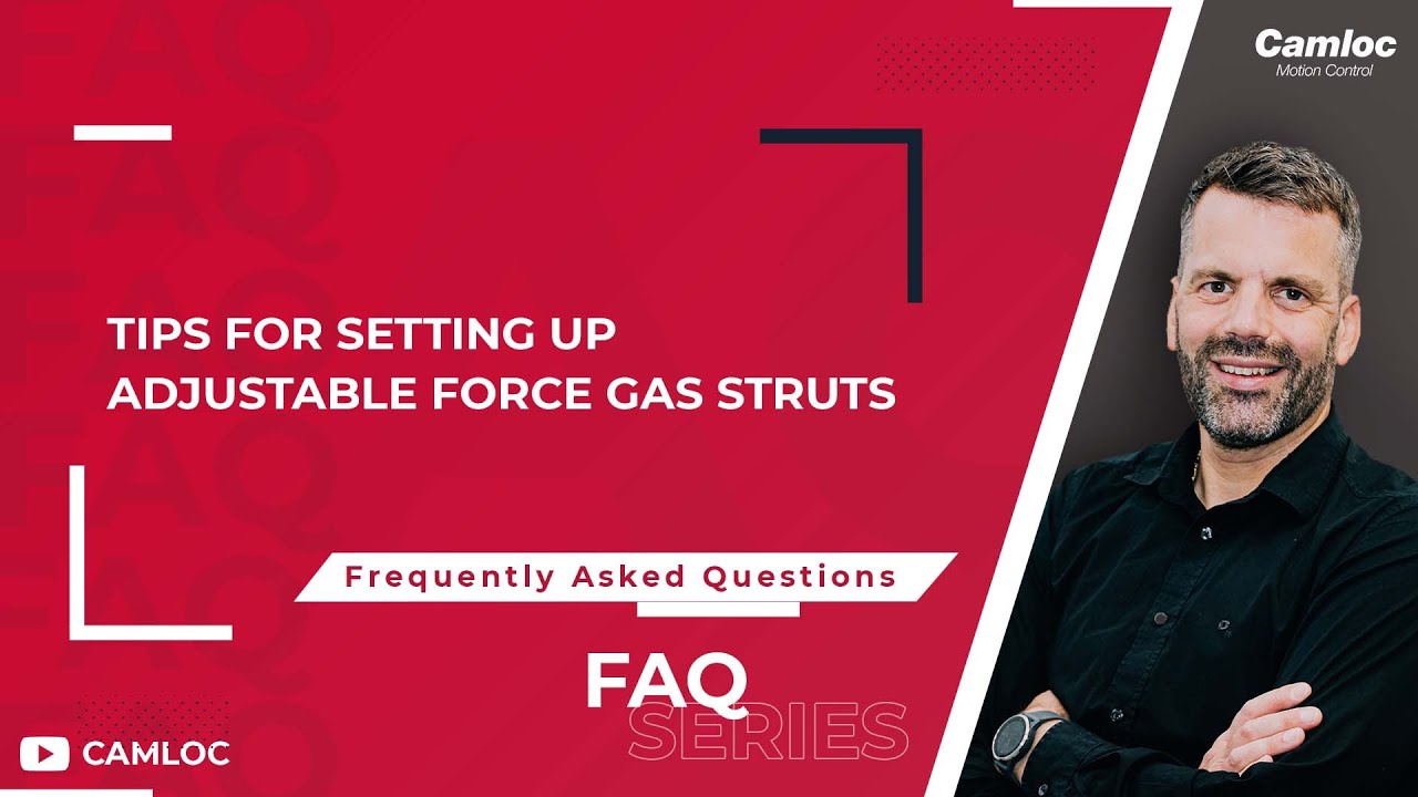Tips for setting up adjustable force gas struts with Camloc Motion ...