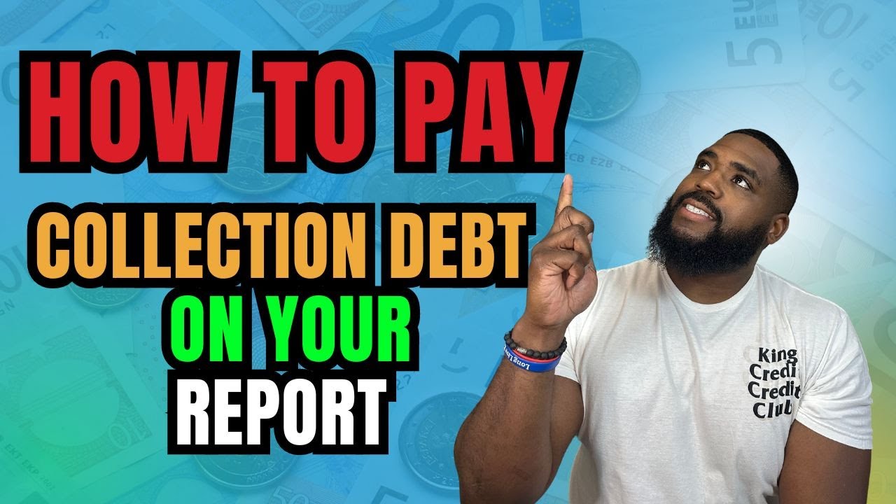 How to Pay Off Collection Debt on Your Report - YouTube