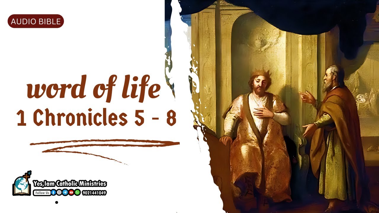 1 Chronicles 5 - 8 | 1 ദിനവൃത്താന്തം 5 - 8 |Audio Bible |Word of Life |Yes, Iam Catholic ...