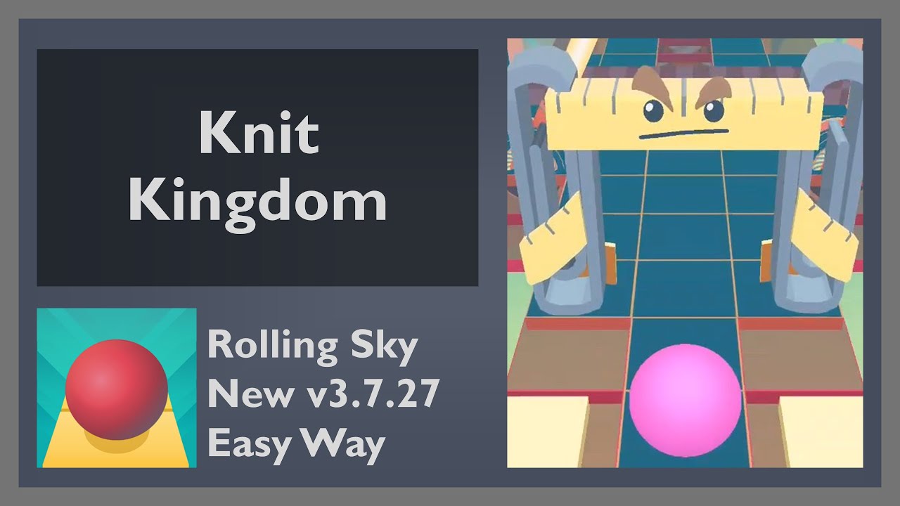 Knit Kingdom (Co-creation 11) - Rolling Sky (New Release v3.7.28 + Easy ...