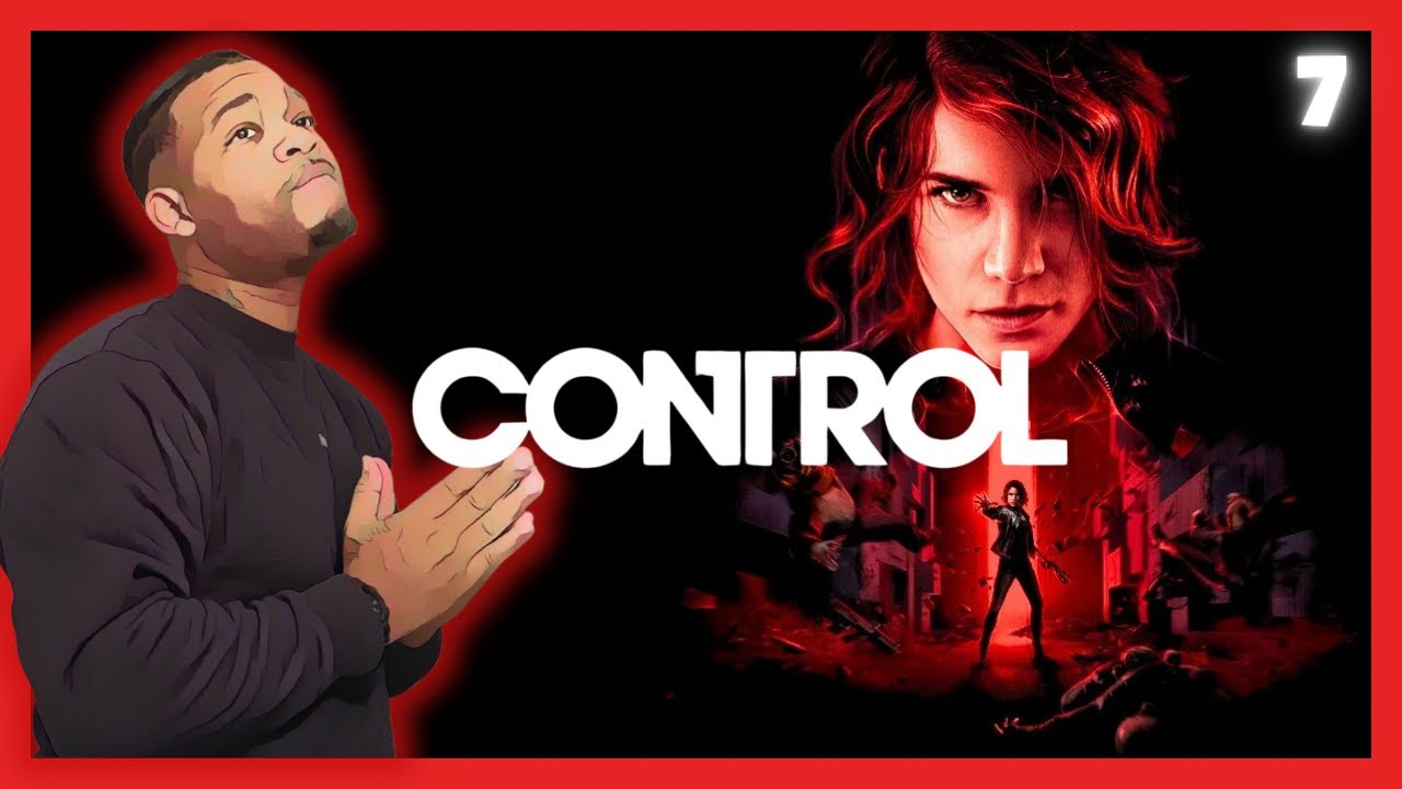 CONTROL GAMEPLAY PART 7 - YouTube