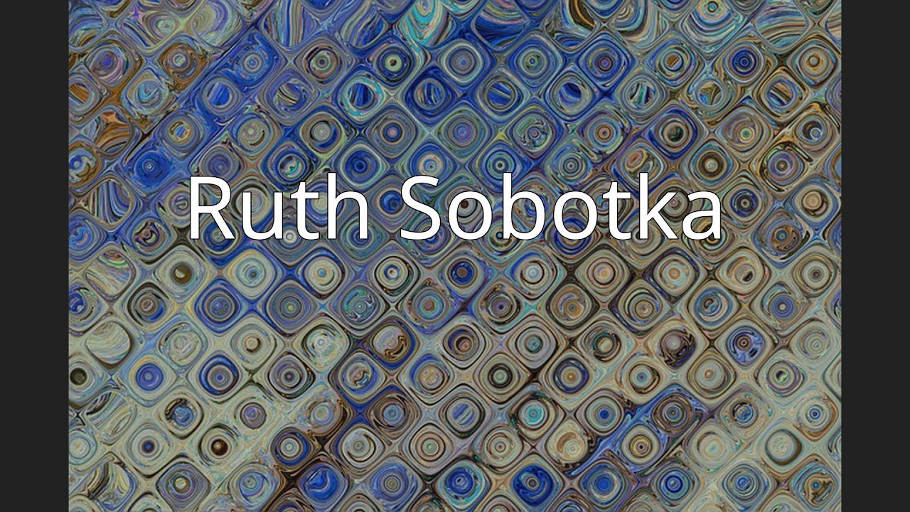 Ruth Sobotka - YouTube