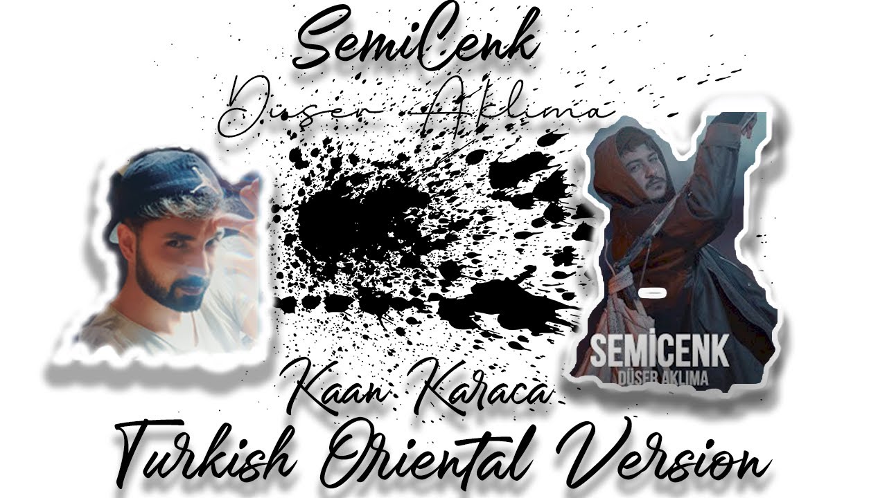Semicenk - Düşer Aklıma ( Turkish Oriental Remix Version ) - YouTube