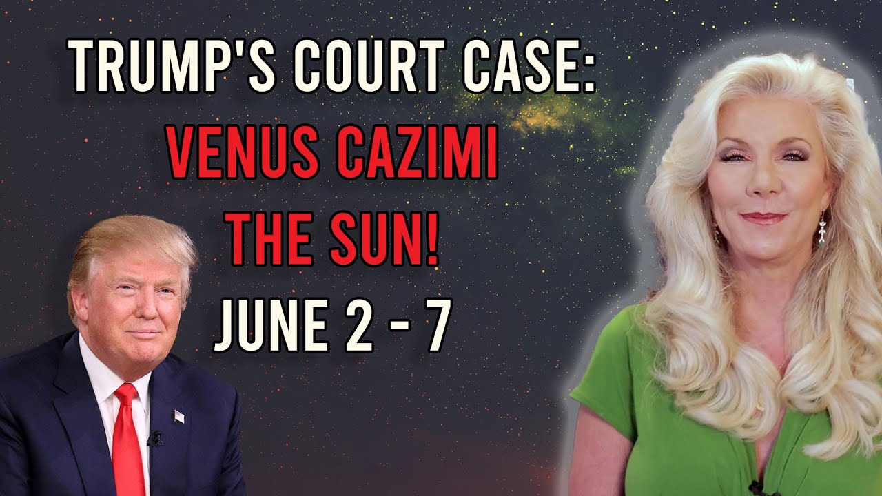 Revealing Trump's Guilty Court Case: Venus Cazimi - YouTube