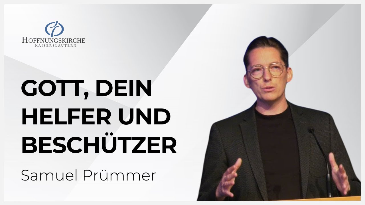 Gott, dein Helfer und Beschützer | Psalm 121 | Samuel Prümmer - YouTube