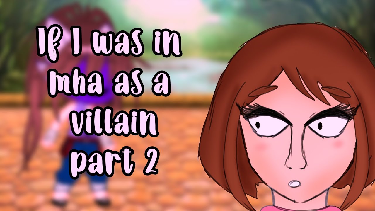 if I was in mha || part 2 - YouTube