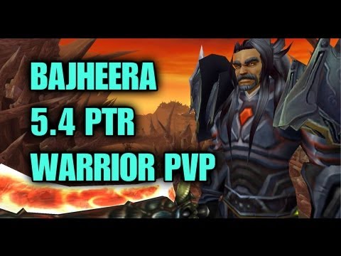Bajheera - 5.4 PTR Warrior PvP - 3v3 Arena as KFC (Warrior/Hunter ...