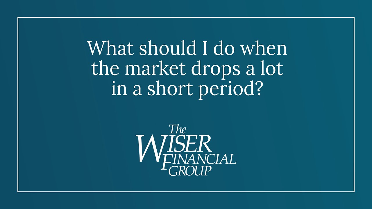 What Should I Do when the Market Drops a Lot in a Short Period? - YouTube