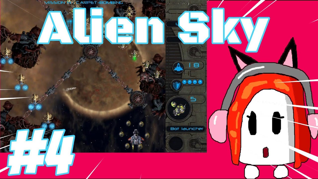 Acorn Plays Alien Sky Gameplay - Part 4 - Mission 4: Carpet-Bombing ...