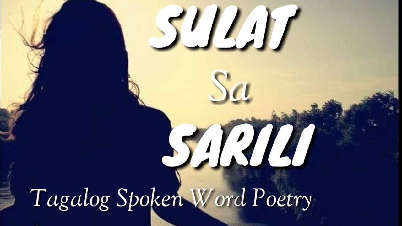 ⚘SULAT SA SARILI😭|| TAGALOG SPOKEN WORD POETRY||original composition ...