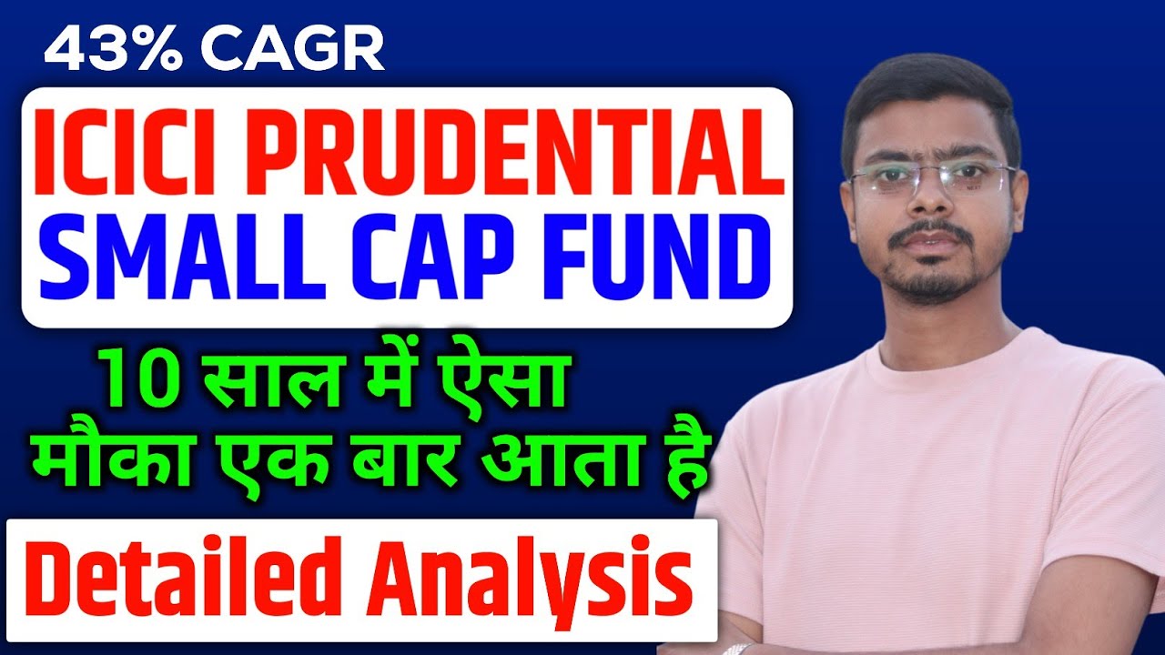 icici prudential small cap fund direct plan growth review!! - YouTube