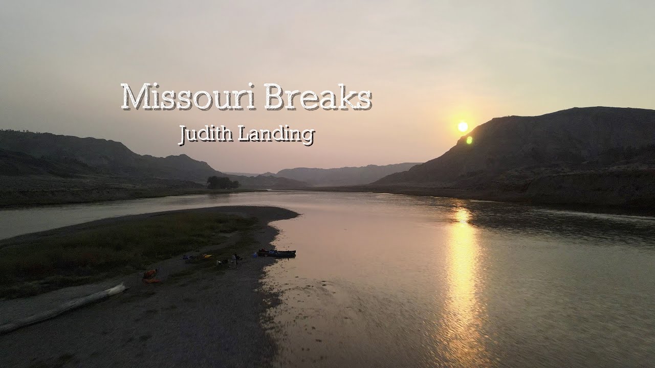 Missouri Breaks - Judith Landing - YouTube