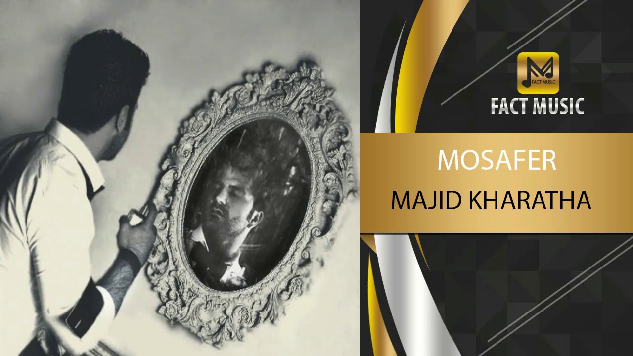 Majid Kharatha - Mosafer - ( مجید خراطها - مسافر ) - YouTube Music