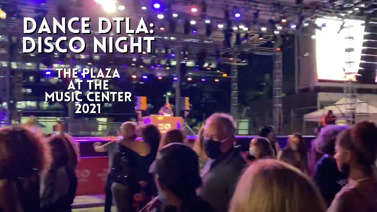 [FANCAM] Dance DTLA: Disco Night at The Plaza at the Music Center - YouTube