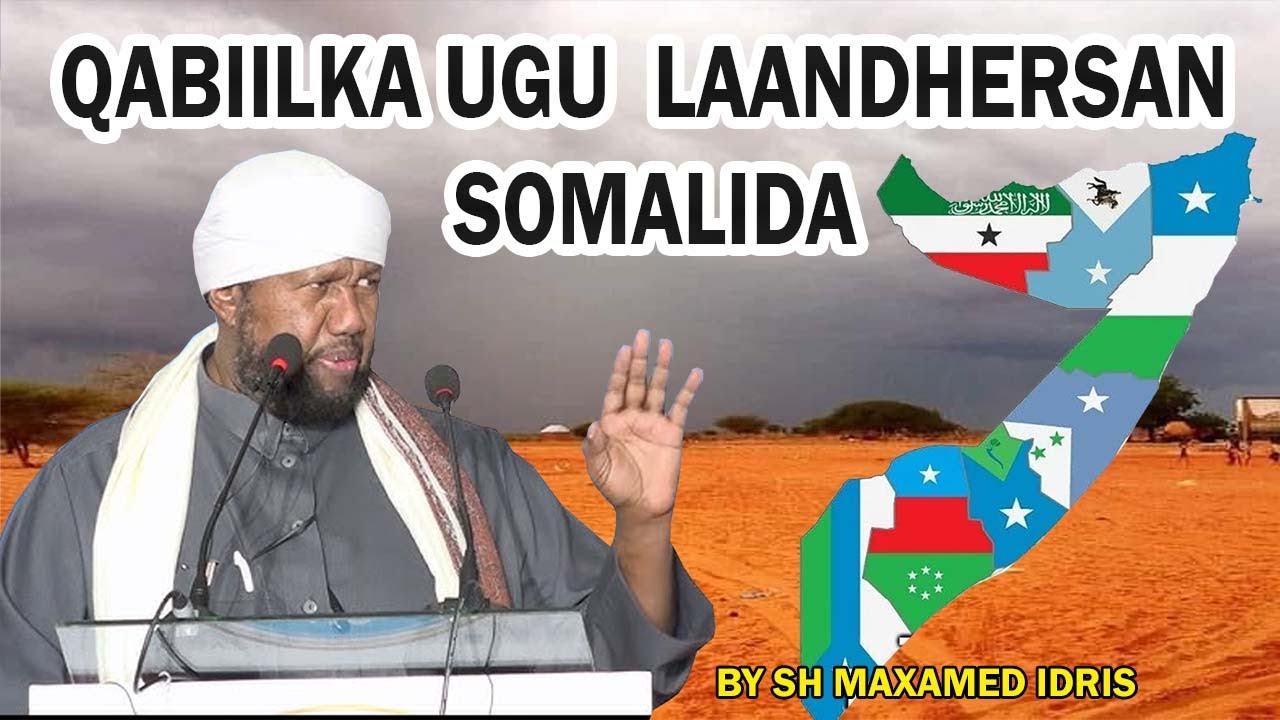 Qabiilka Ugu laandheersan somalida || Sh Maxamed idriis - YouTube