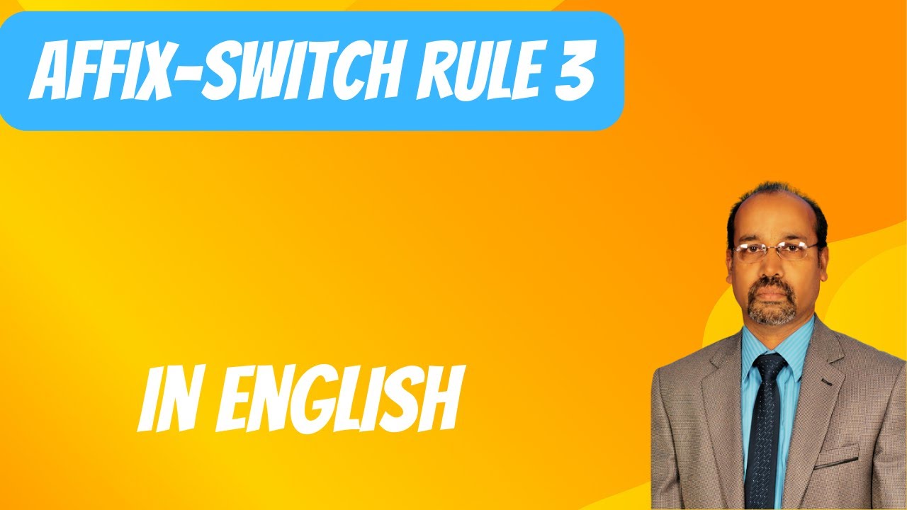 Affix -switch rule 3 in English | 8.70 | nglish with Dr. Sivadas ...