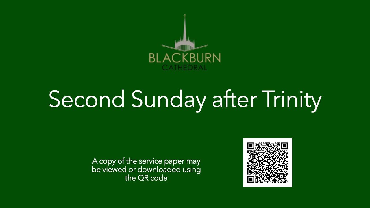 The Second Sunday after Trinity - YouTube