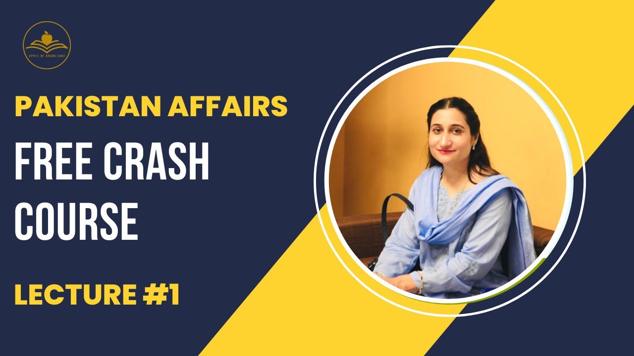 Pakistan Affairs for CSS/PMS / Lecture 01 by Sahar Fatima - YouTube