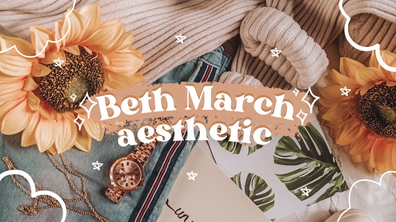 Beth March Autumn Aesthetic Vibes - YouTube