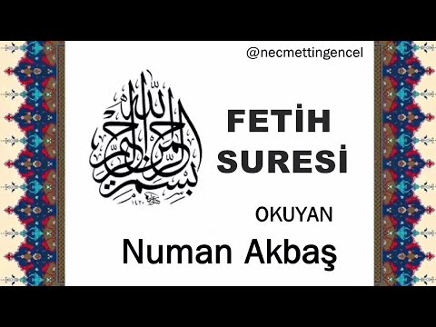 Numan Akbaş - Fetih Suresi 