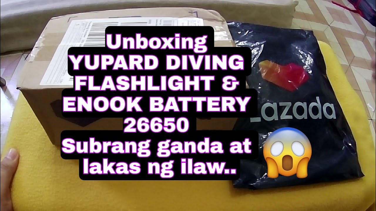 YUPARD Diving Flashlight Unboxing and Enook Battery 26650 | Ang lakas ...