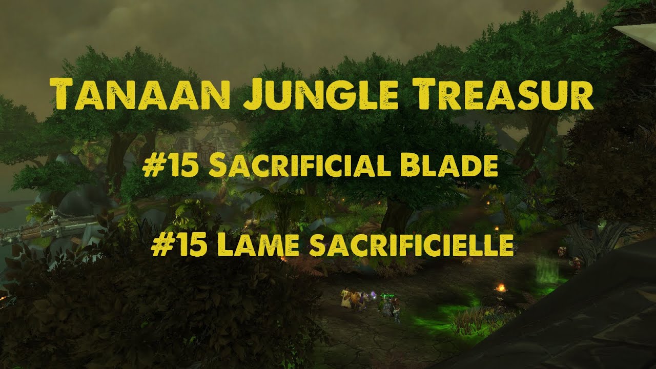 Sacrificial Blade / Lame sacrificielle - Tanaan Jungle Treasur - WoW ...
