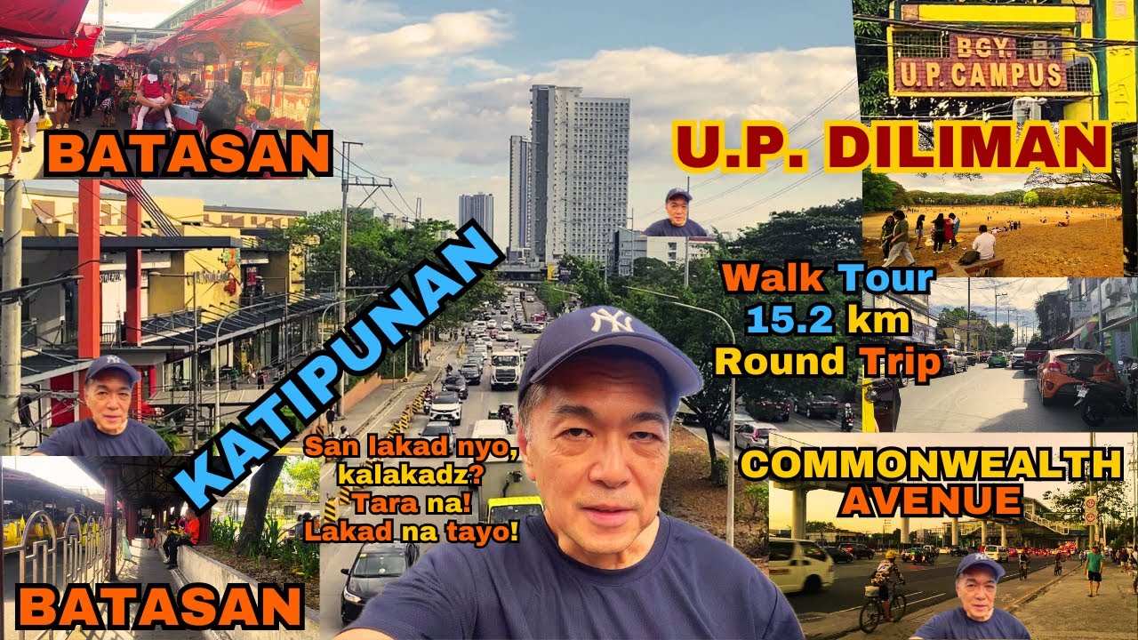 Batasan, Commonwealth Avenue, Katipunan, Diliman Walk Tour 15.2 km ...