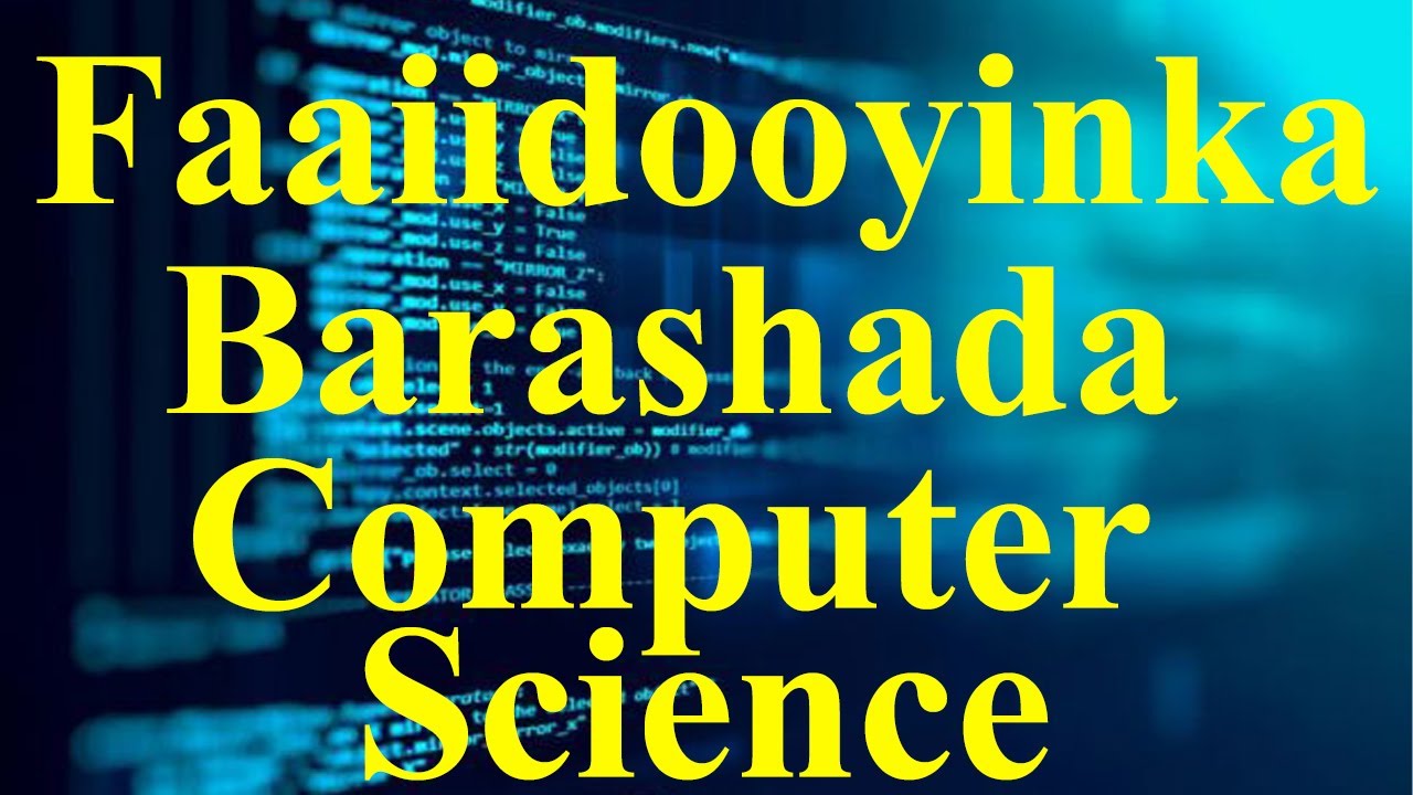 Faaiidooyinka barashada Computer Science ka! - YouTube