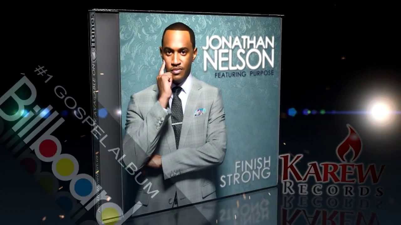 Jonathan Nelson Finish Strong In Stores Now /Karew Records - YouTube