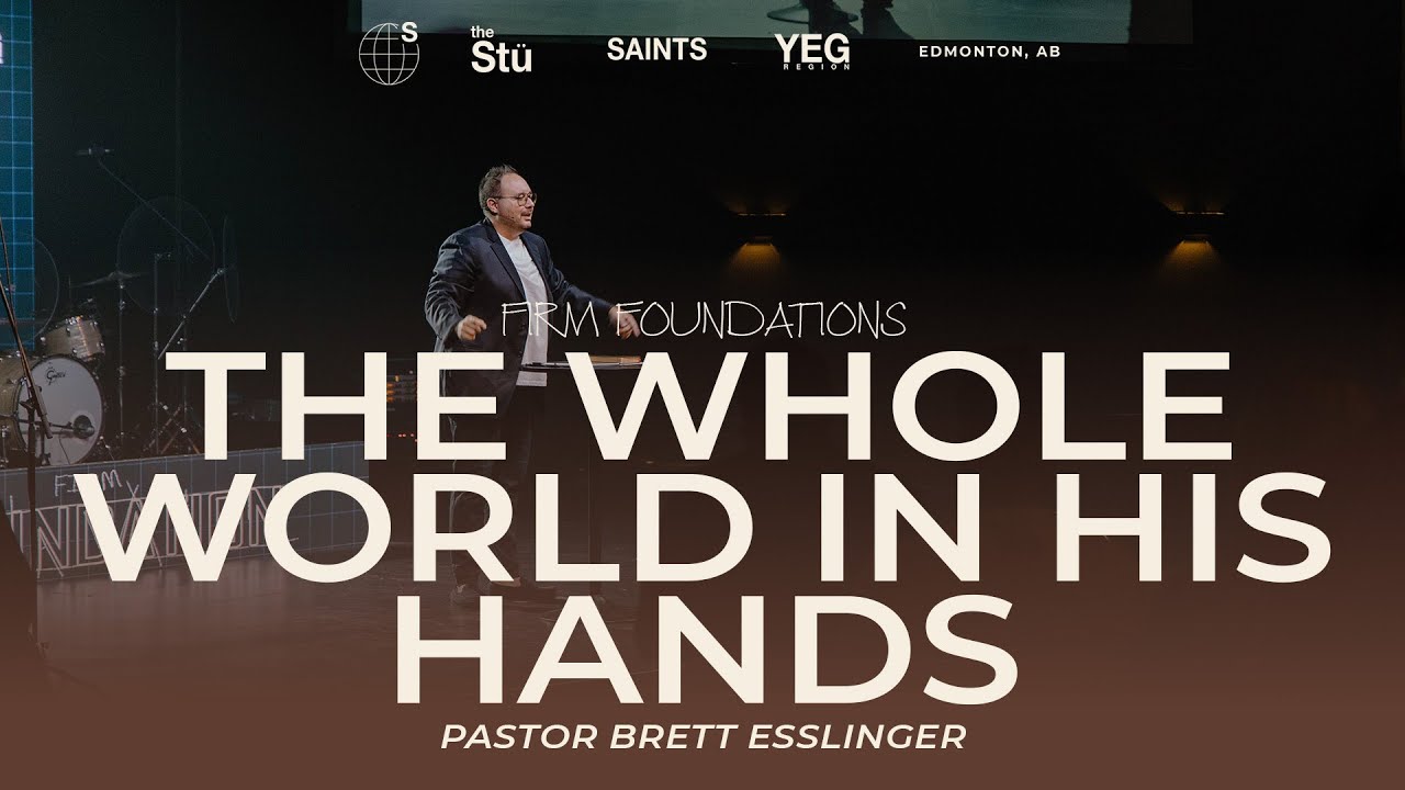 THE WHOLE WORLD IN HIS HANDS - Brett Esslinger | Saints Church - YouTube