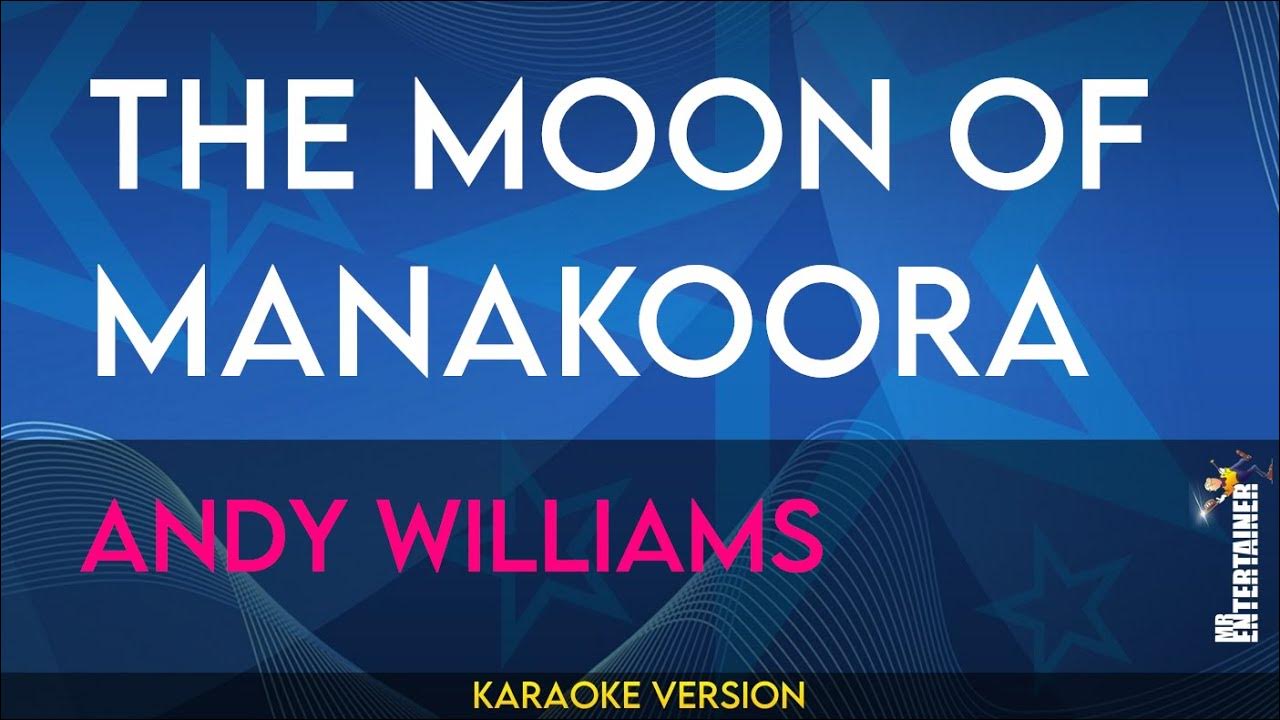 The Moon Of Manakoora - Andy Williams (KARAOKE) - YouTube