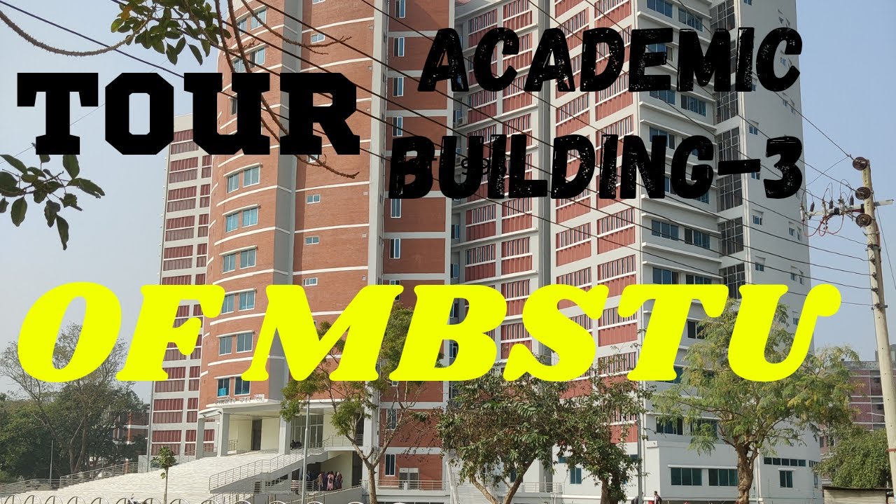 Vlog:1.. Academic Building -3 of MBSTU #MBSTU - YouTube