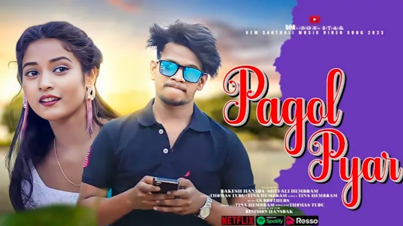 PAGAL PYAR || NEW SANTALI VIDEO 2024 || RAKESH & PUNAM SOREN - YouTube