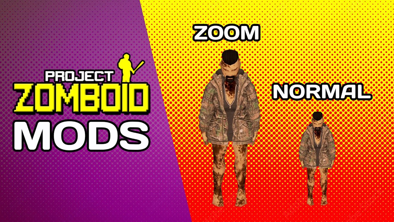 MOD SUPER ZOOM - PROJECT ZOMBOID - YouTube