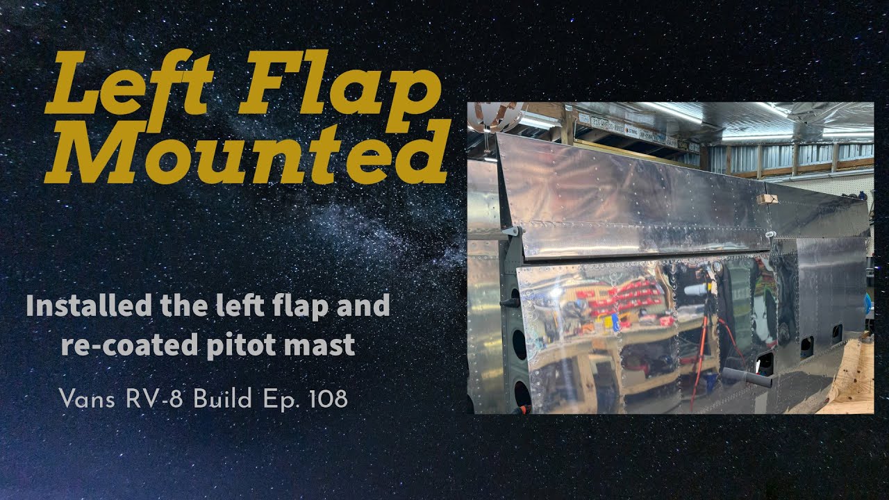 Vans RV-8 Left Flap Mounted and Re-coated pitot mast Ep108 - YouTube