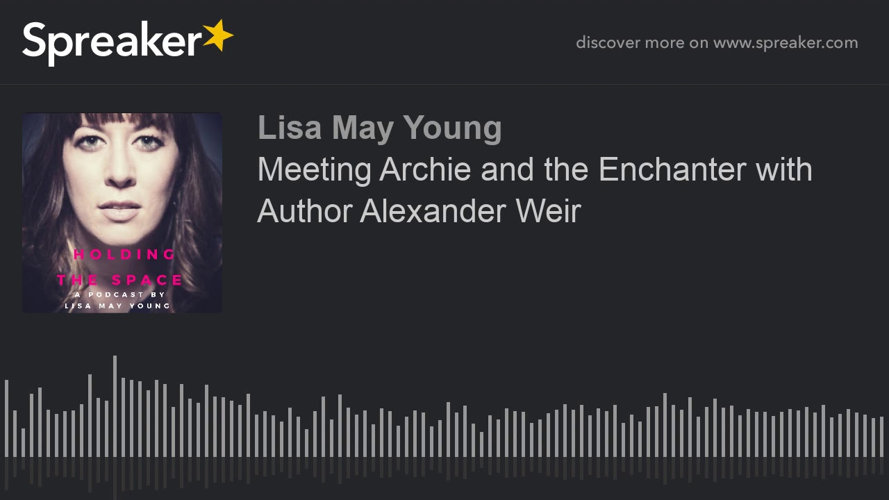 Meeting Archie and the Enchanter with Author Alexander Weir - YouTube
