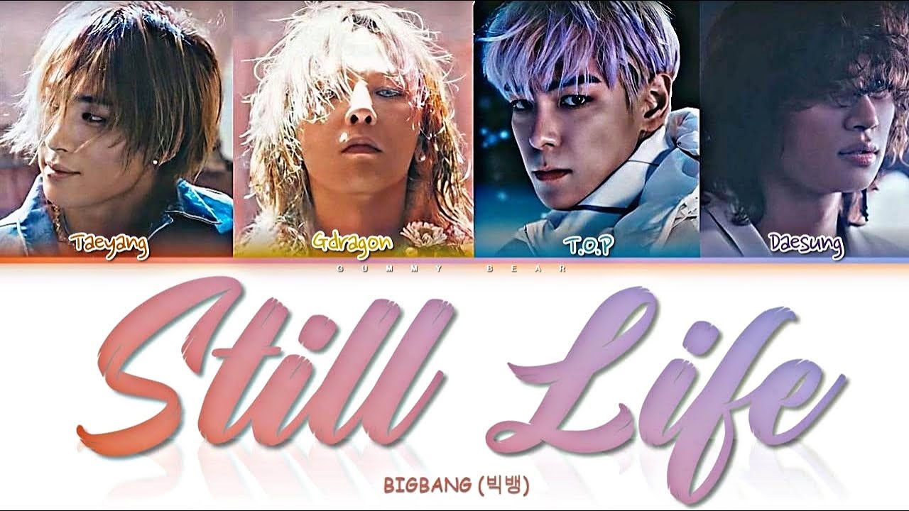 BIGBANG (빅뱅) - '봄여름가을겨울' (Still Life) Lyrics [Color Coded Han/Rom/Eng ...