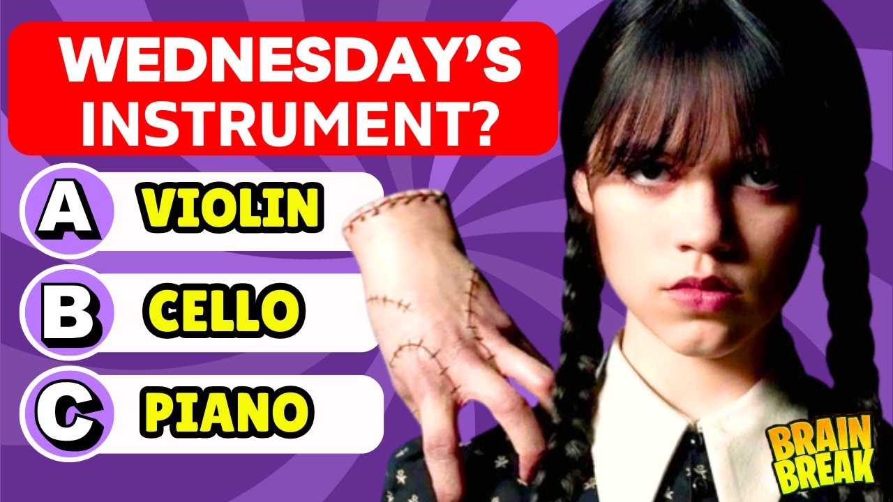 Wednesday Quiz | How Much Do You Know About Wednesday? | Brain Break ...