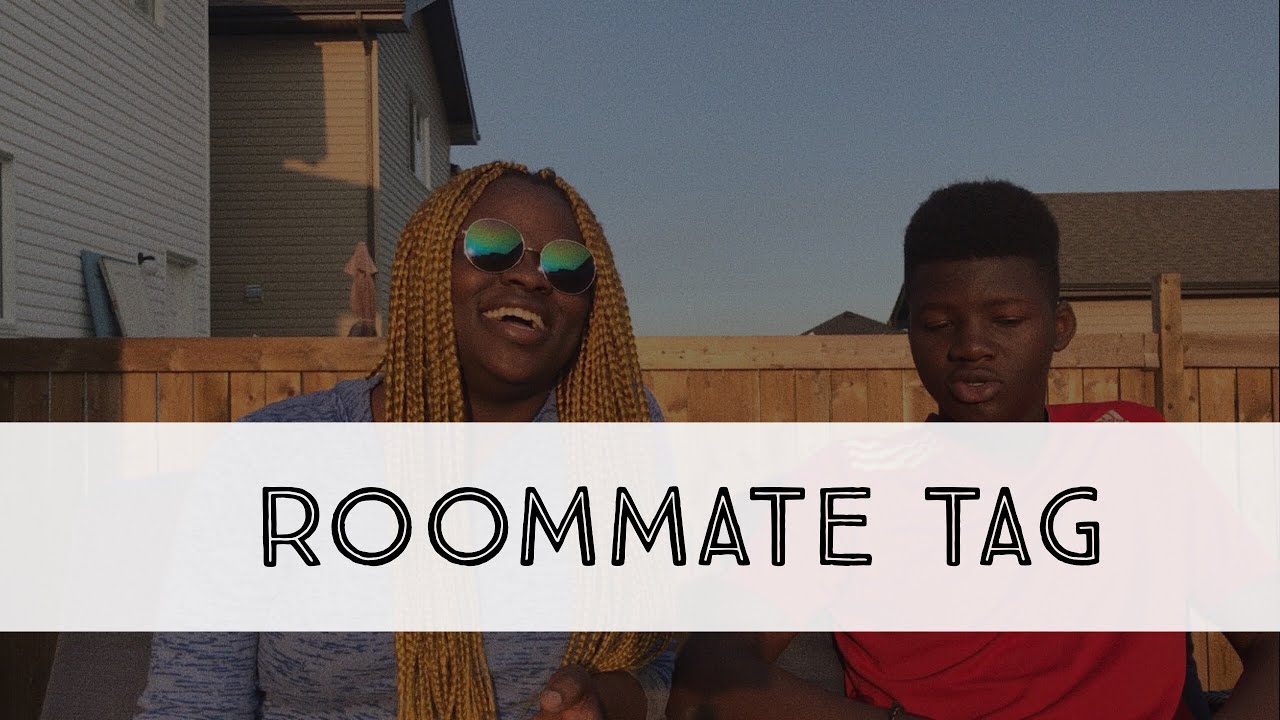 The Roommate Tag - YouTube